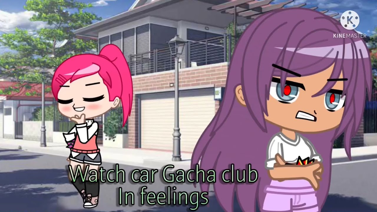 Watch car Gacha club in feelings - YouTube