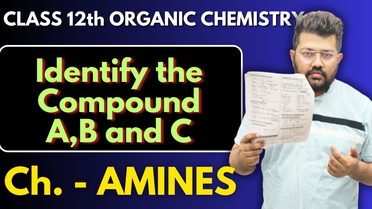 Class 12 Organic Chemistry : Identify the Compound A, B and C in Amines ...