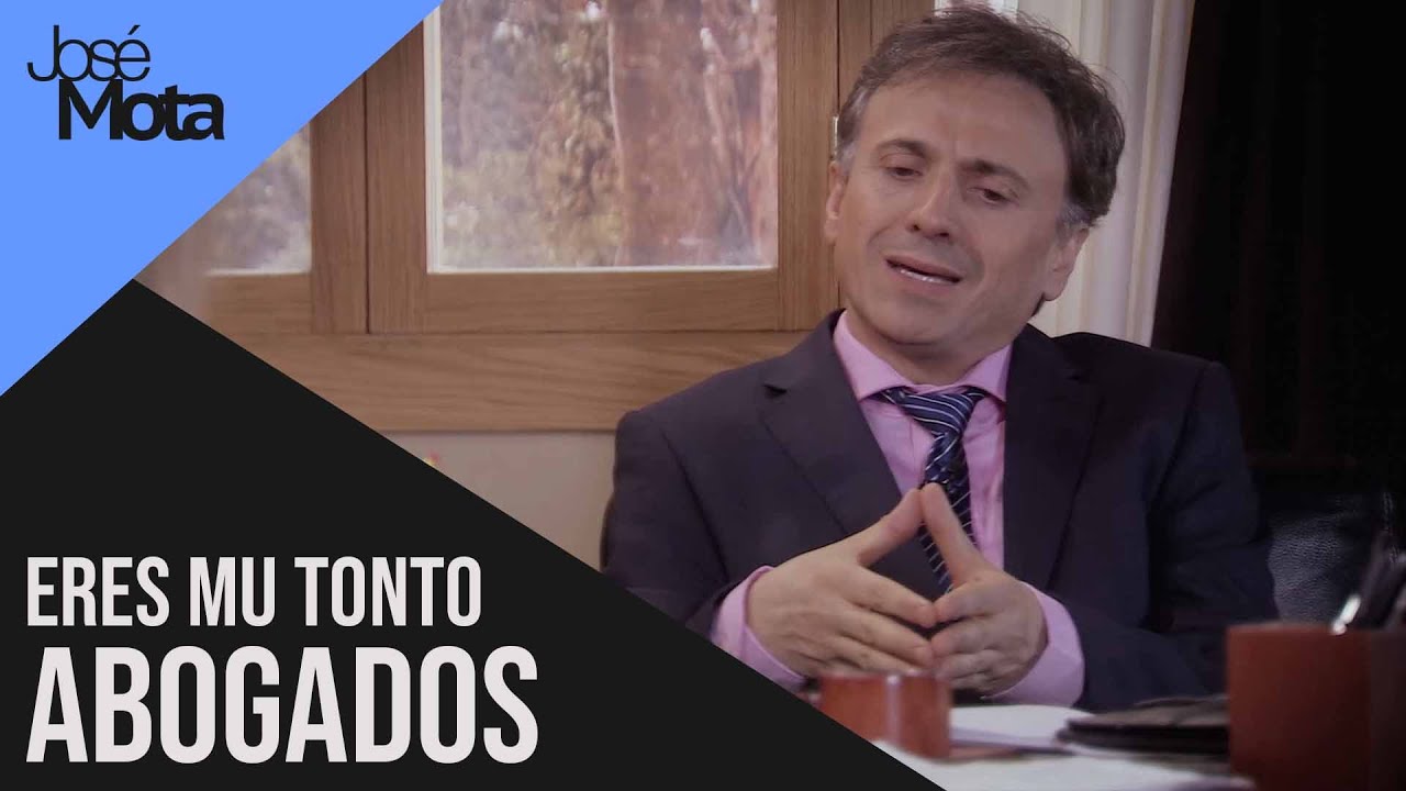 Eres mu tonto abogados | José Mota - YouTube