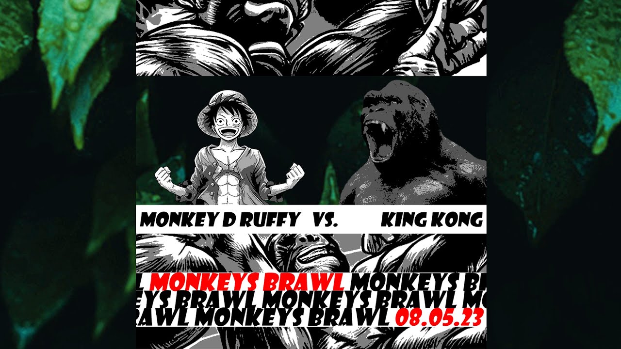 Monkeys Brawl 1 (08.05) Vormatch 2 Monkey D Ruffy vs. King Kong - YouTube