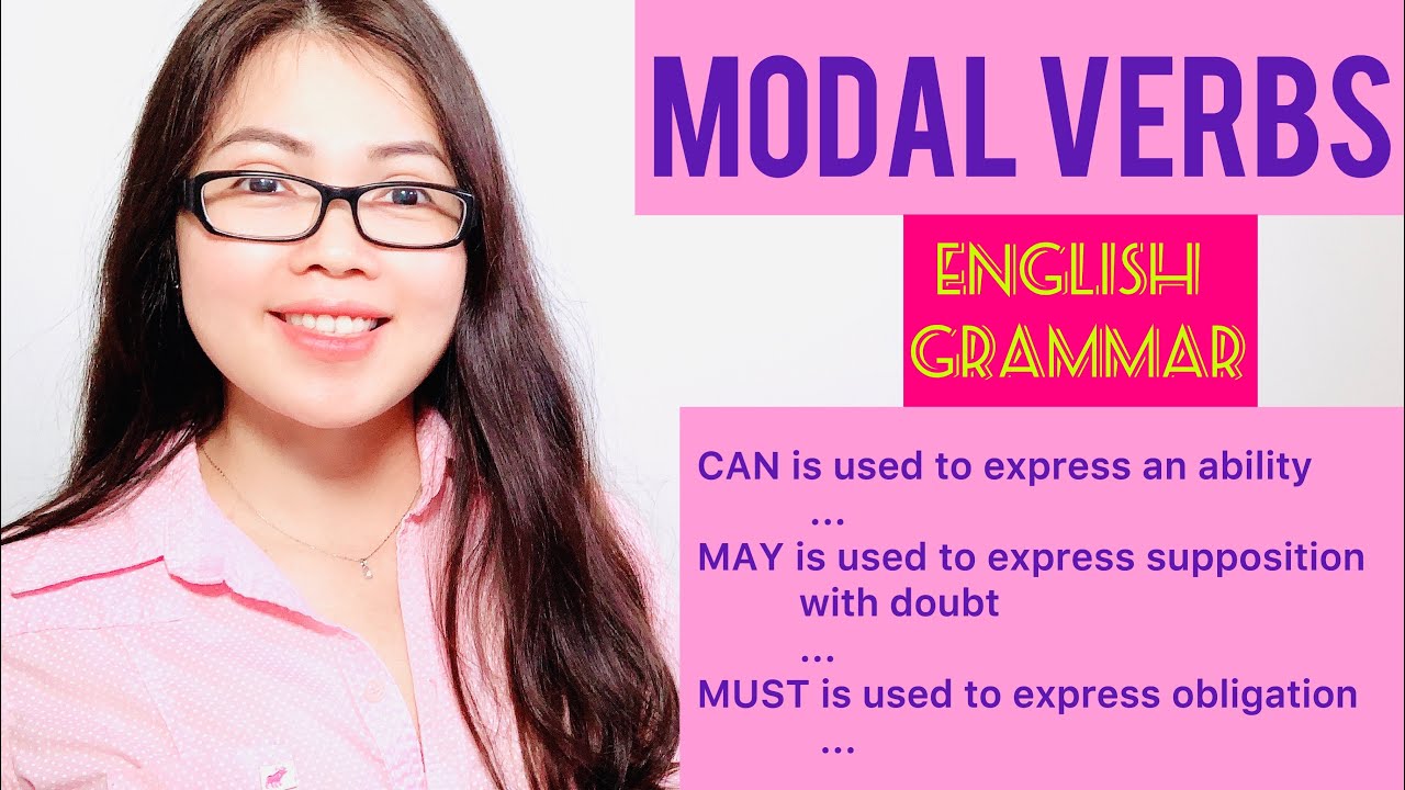 How to use Common Modal Verbs (Can, May, Must) | Grammar & Speaking ...