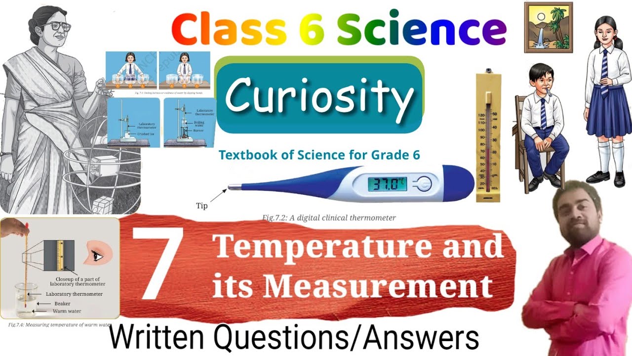 Temperature and its Measurement | Class 6 Science Chapter 7 | QUE/ANS ...