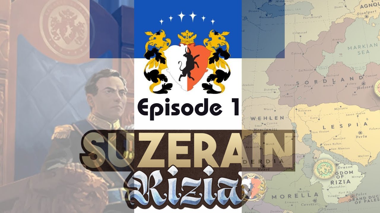 New Series - Suzerain: Rizia - Episode 1: God Save The King! - YouTube