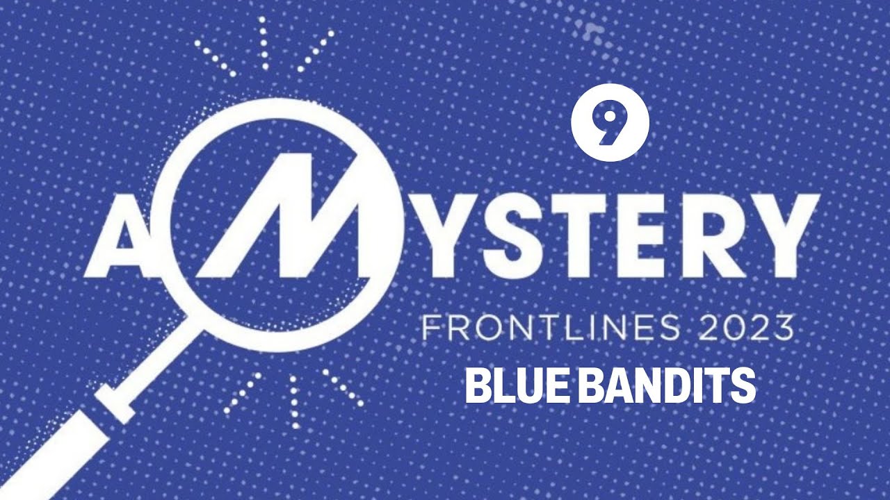 9th Place | The Blue Bandits | Frontlines 2023: A Mystery - YouTube