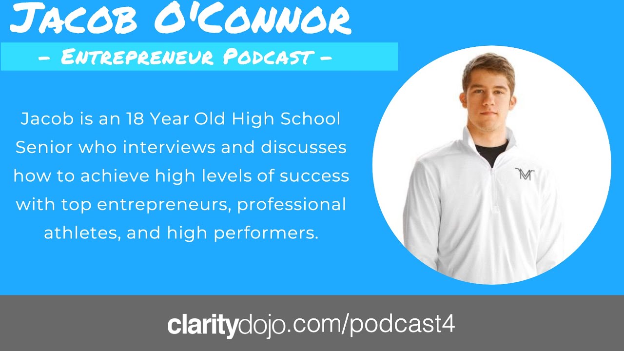 #04- Jacob O'Connor - 18 Year Old High School Senior Interviews over 70 ...