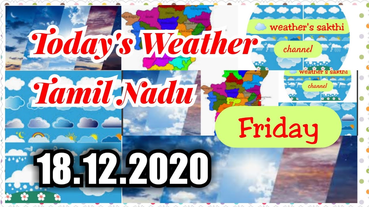 today-s-weather-in-tamil-nadu-18-12-2020-youtube