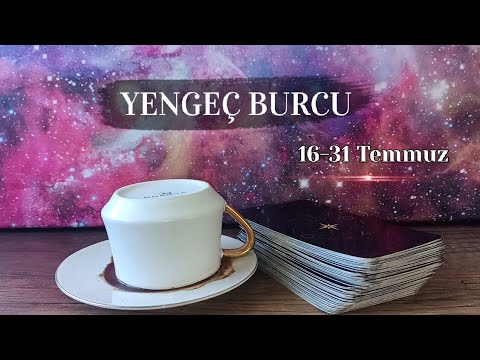 YENGEÇ BURCU 16-31 TEMMUZ KAHVE VE TAROT FALI ♋ YENGEÇ BURCU TEMMUZ 2026 YORUMU