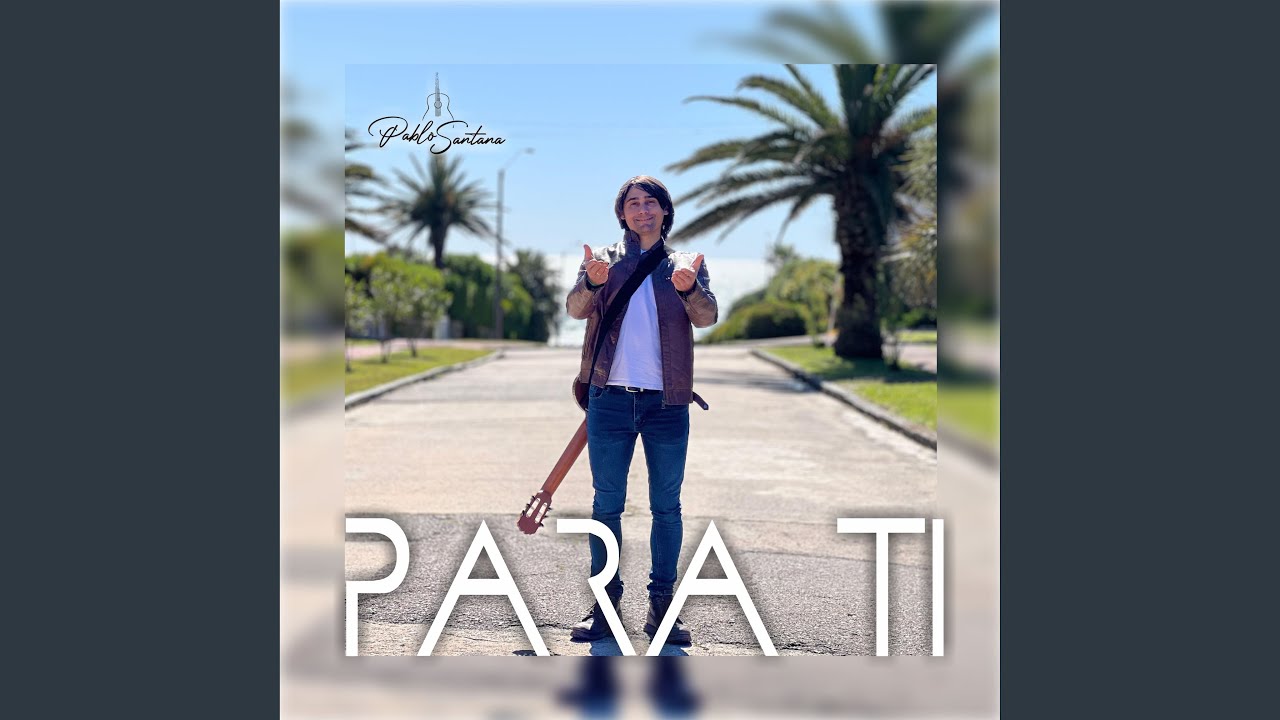 Para Ti - YouTube