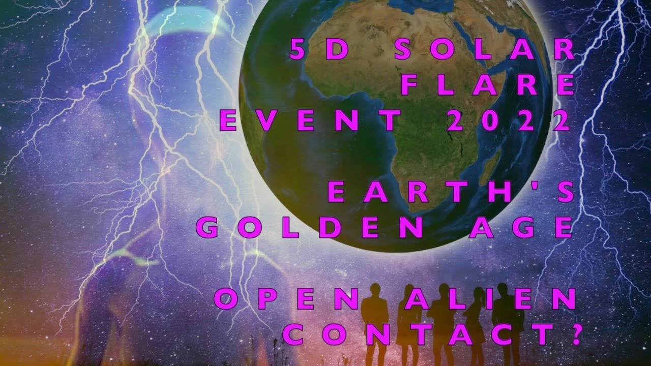 Solar Flash - Shift To 5D Golden Age On Earth Is HERE! - BE PREPARED ...