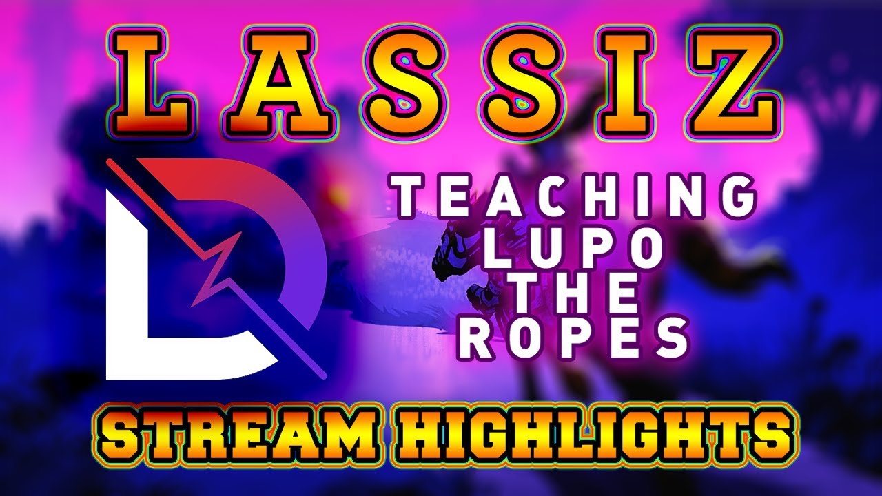 Lassiz Stream Highlights #42 - Teaching Lupo The Ropes - YouTube