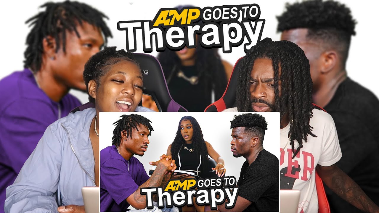 AMP GOES TO THERAPY | REACTION - YouTube