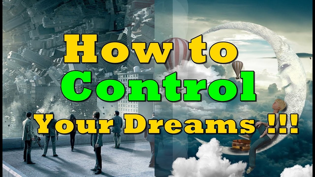 Lucid Dream || How to Control Your Dreams !!! - YouTube