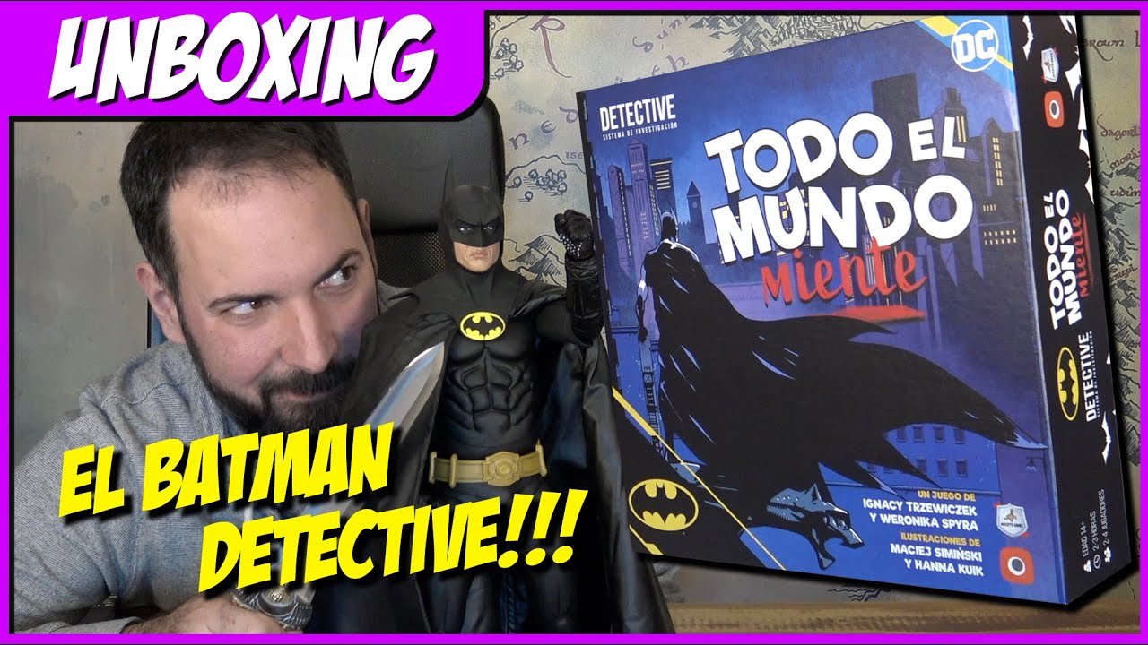 UNBOXING de TODO EL MUNDO MIENTE, el juego de DETECTIVE de BATMAN ...