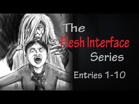 The Flesh Interface Series Ep. 1-10 By 9Mother9Horse9Eyes9 - YouTube