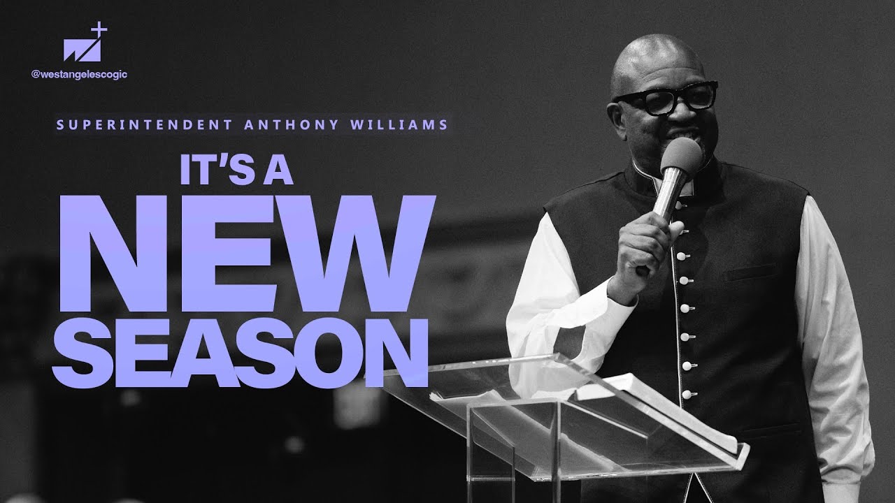 It's A New Season | Superintendent Anthony Williams | West Angeles ...
