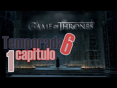 Ver Juego de Tronos temporada 6 Capitulo 1 COMPLETO ONLINE en Español GRATIS! STREAMCLOUD