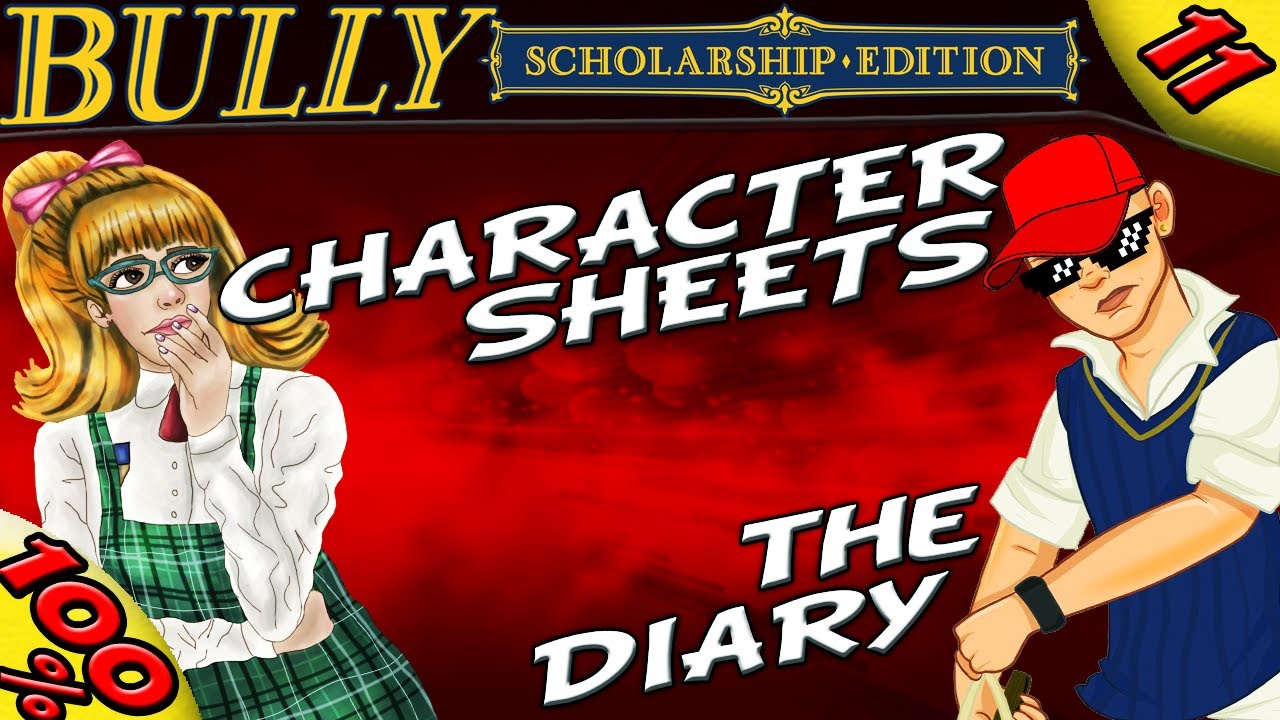 Bully SE :: CHARACTER SHEETS / THE DIARY [100% Walkthrough] - YouTube