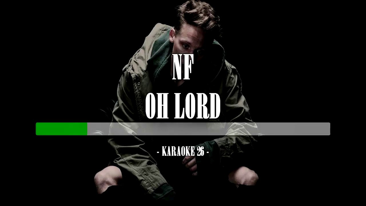 NF - Oh Lord - Karaoke (26) [Instrumental] - YouTube
