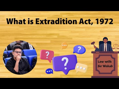 What is Extradition Act 1972? - YouTube