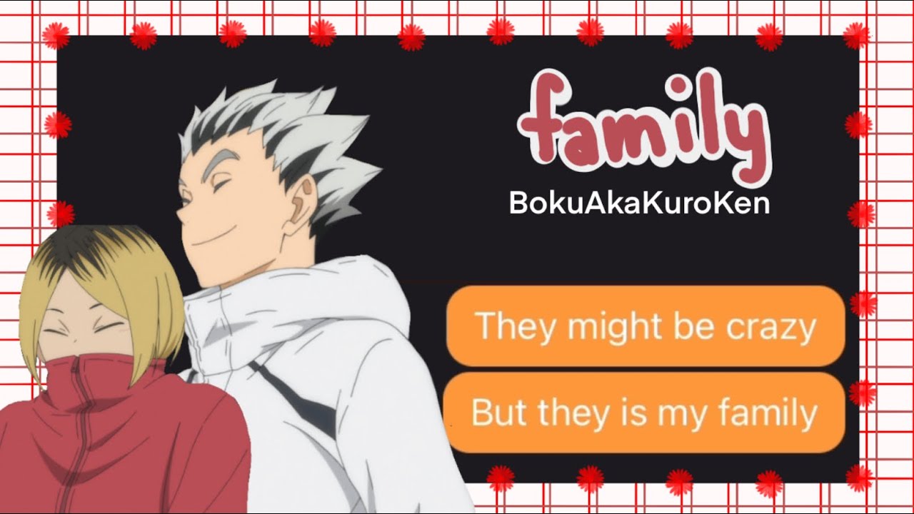 Family Bokuakakuroken fluff || Haikyuu Text Lyric Prank ...