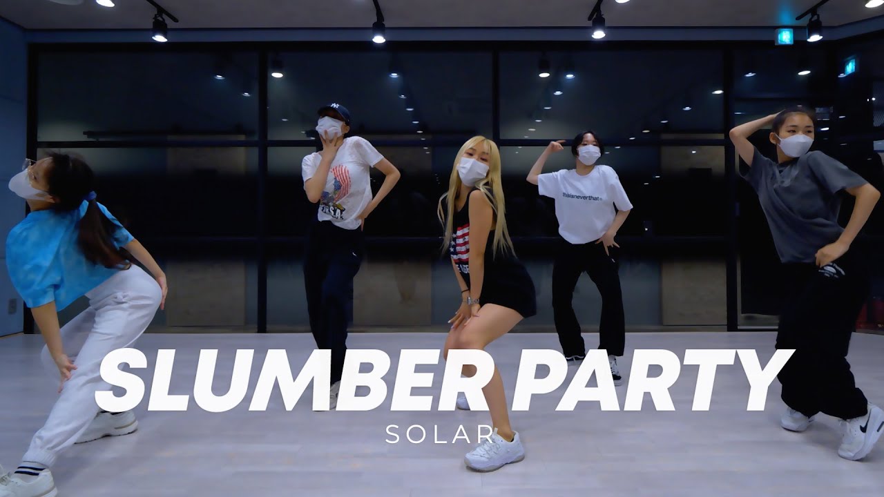 Slumber Party Dance Choreography Solar Youtube
