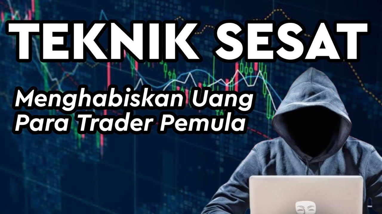 Jangan Pakai!! Teknik Trading Sesat Yang Menghabiskan Uang Para Trader ...