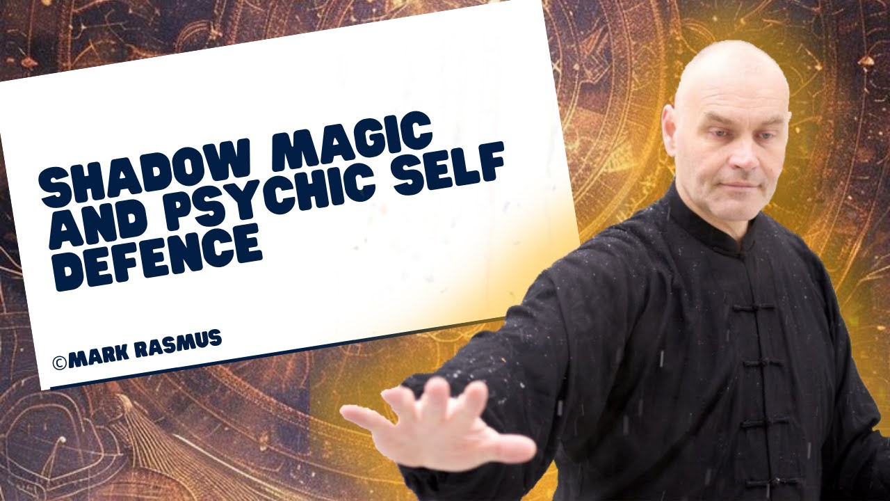 Shadow magic and psychic self defence | Elastic Force Chi Kung ...