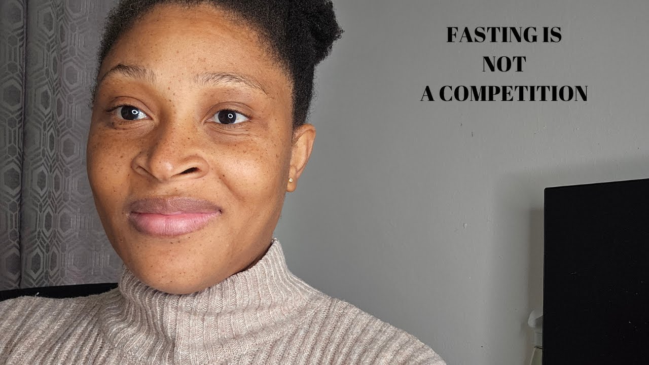 FASTING AND PRAYER IS NOT A COMPETITION - YouTube