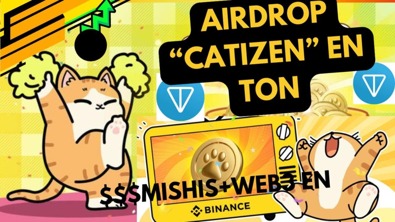 CATIZEN ¿Cómo obtener más tokens? proximo Airdrop de TON que paga ...