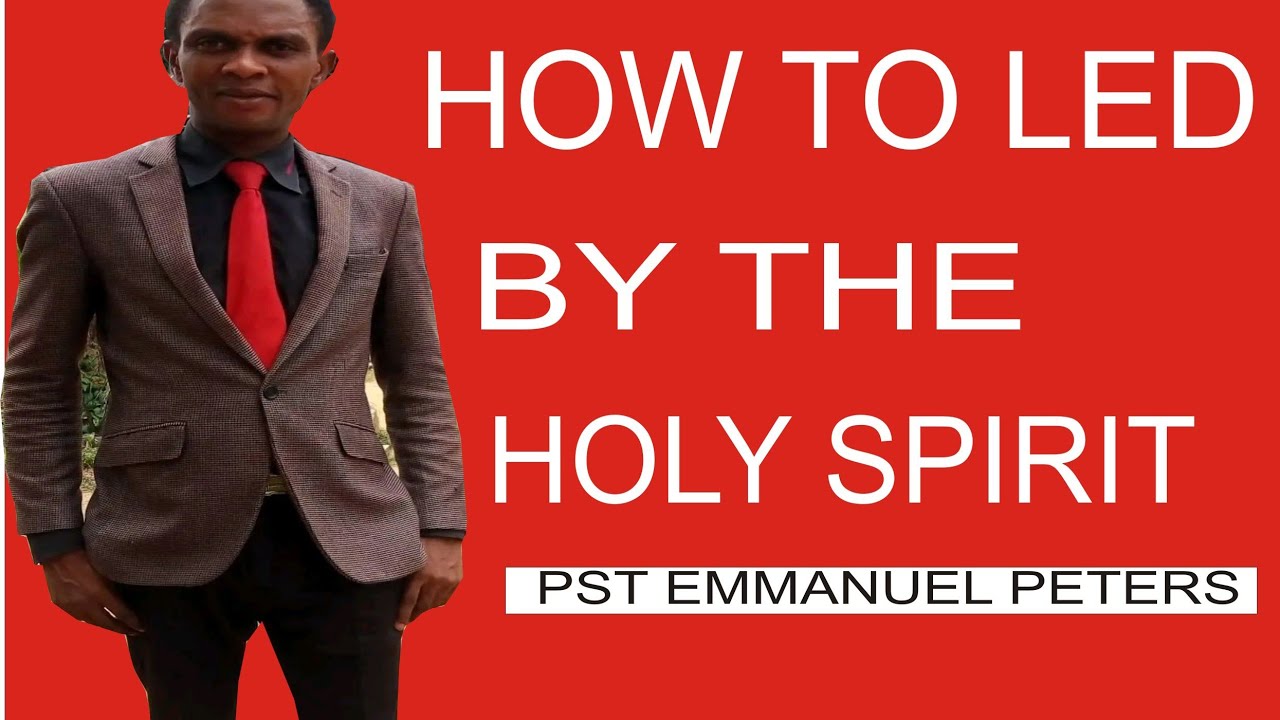 How To Be Led By The Holy Spirit Part 1 - YouTube