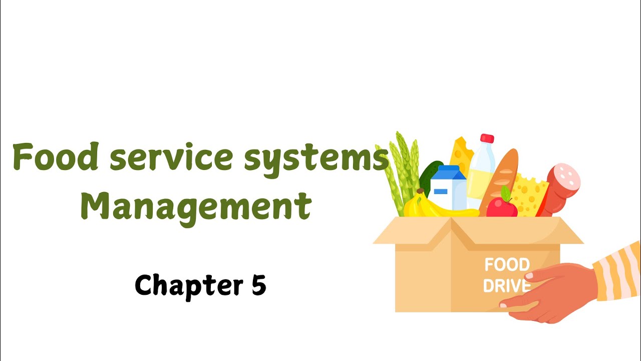 Chapter 5 | Food Service Systems Management - YouTube