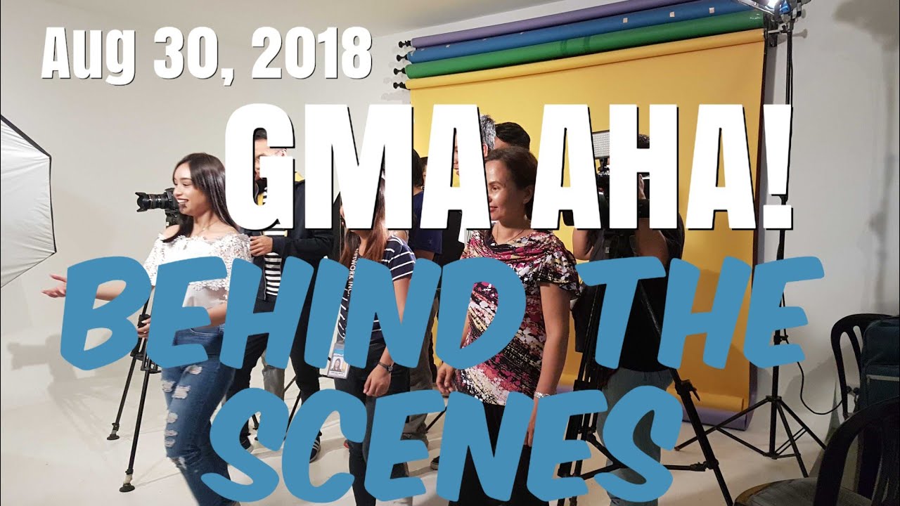 GMA AHA! BEHIND THE SCENES - YouTube