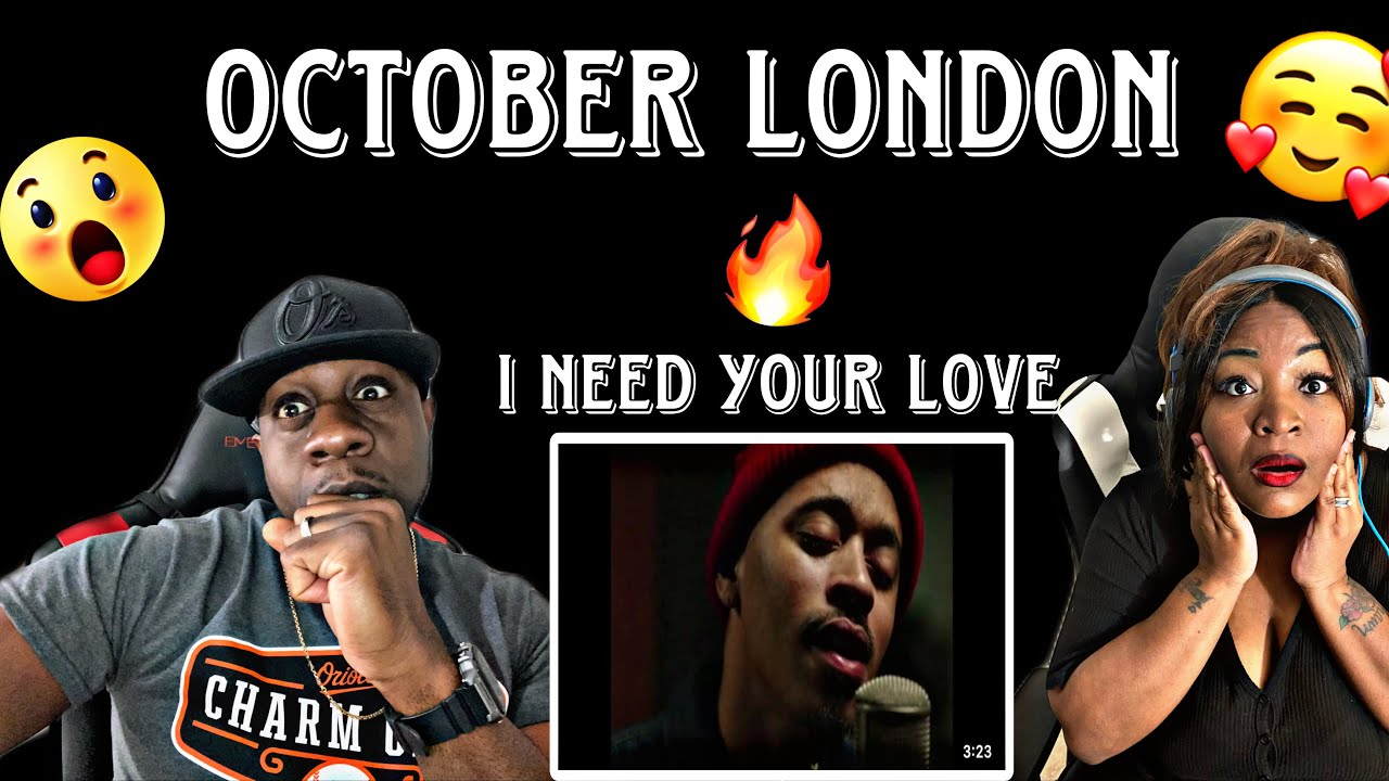 FEEL GOOD MUSIC!!! OCTOBER LONDON - I NEED YOUR LOVE (REACTION) - YouTube