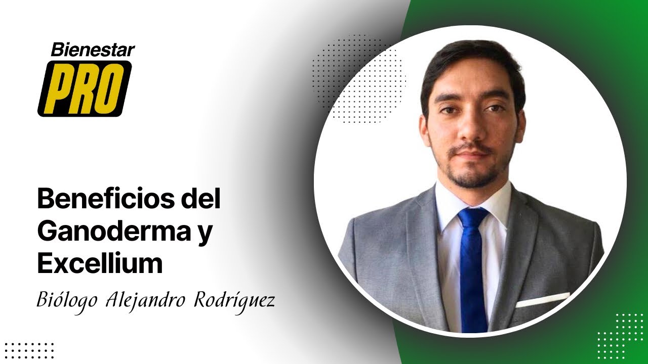 Beneficios de Ganoderma y Excellium - YouTube