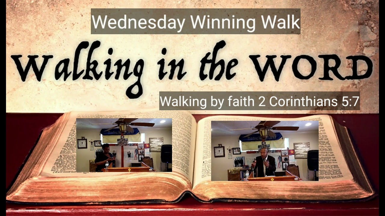 #FaithWalk "Wednesday Winning Walk"(Walk In His Word) - YouTube