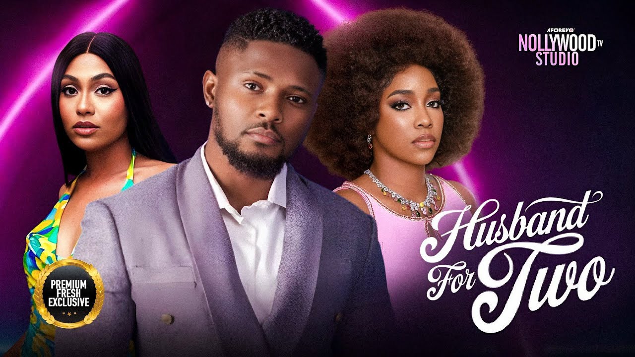 HUSBAND FOR TWO (Emem Inwang, Stefania Bassey & Maurice Sam) - Brand ...