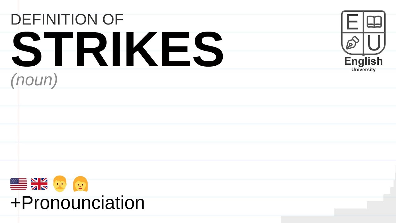 STRIKES Meaning Definition Pronunciation What Is STRIKES How To strikes-meaning-definition-pronunciation-what-is-strikes-how-to