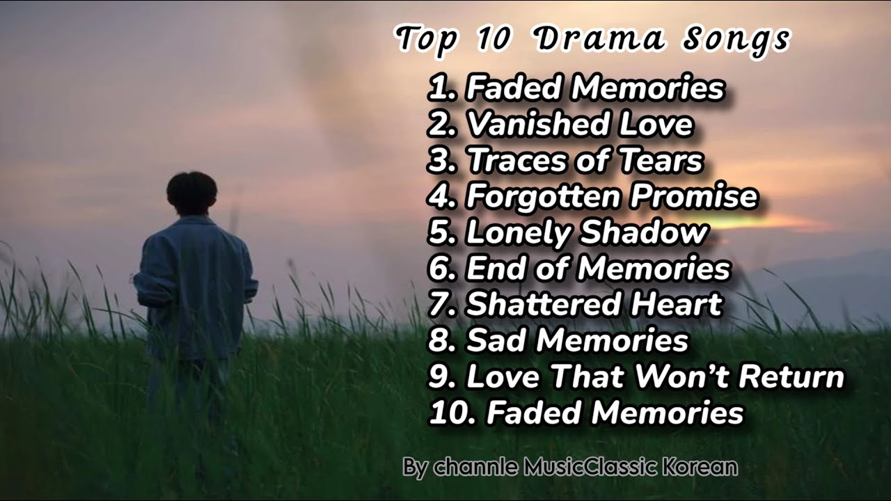 Top 10 Drama Songs That Hit Hard! - YouTube
