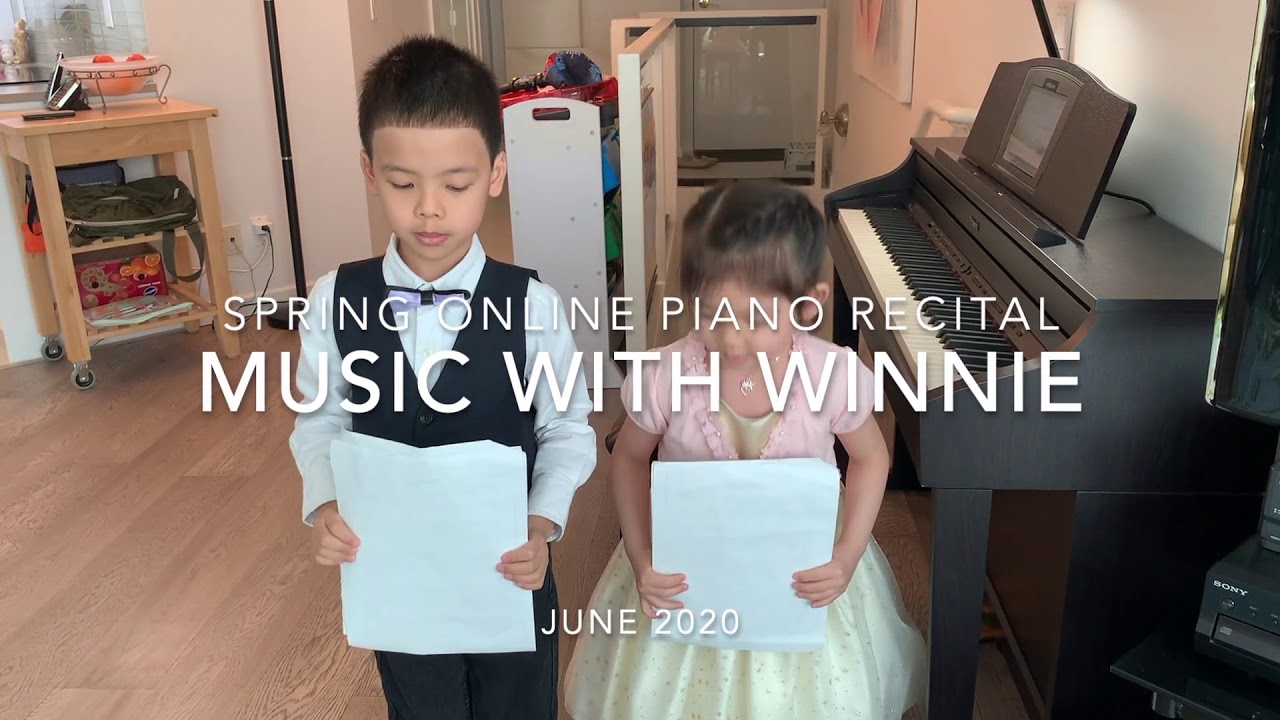 Music with Winnie - Spring Online Piano Recital 2020 - YouTube