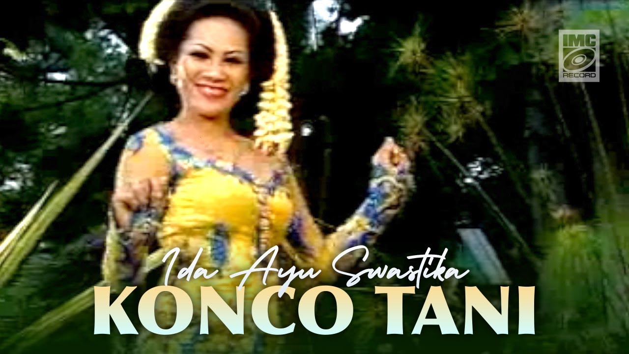 Ida Ayu Swastika - Konco Tani - IMC RECORD JAVA - YouTube