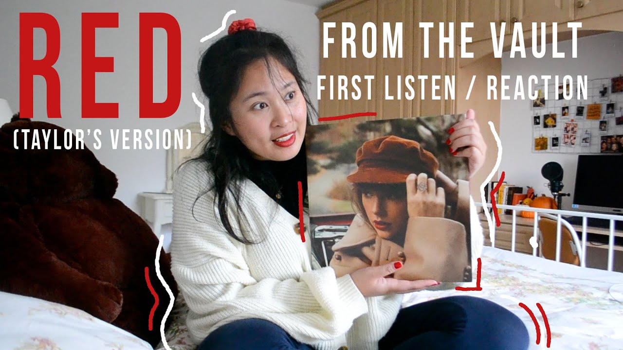 listening to the red (taylor's version) vault songs for the first time ...