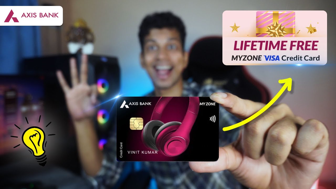 LIFETIME FREE - Axis Bank My Zone Credit Card Review - Axis Bank My ...