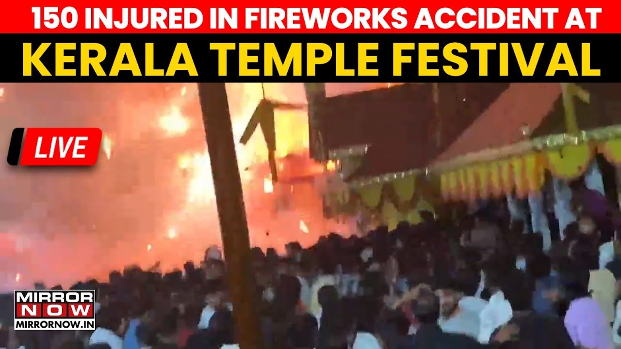 LIVE: Kerala Temple Accident | Huge Firecracker Explosion At Temple ...