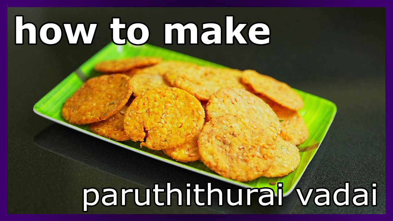 How to Make Paruthithurai Vadai (Crispy Point Pedro Vada) - YouTube