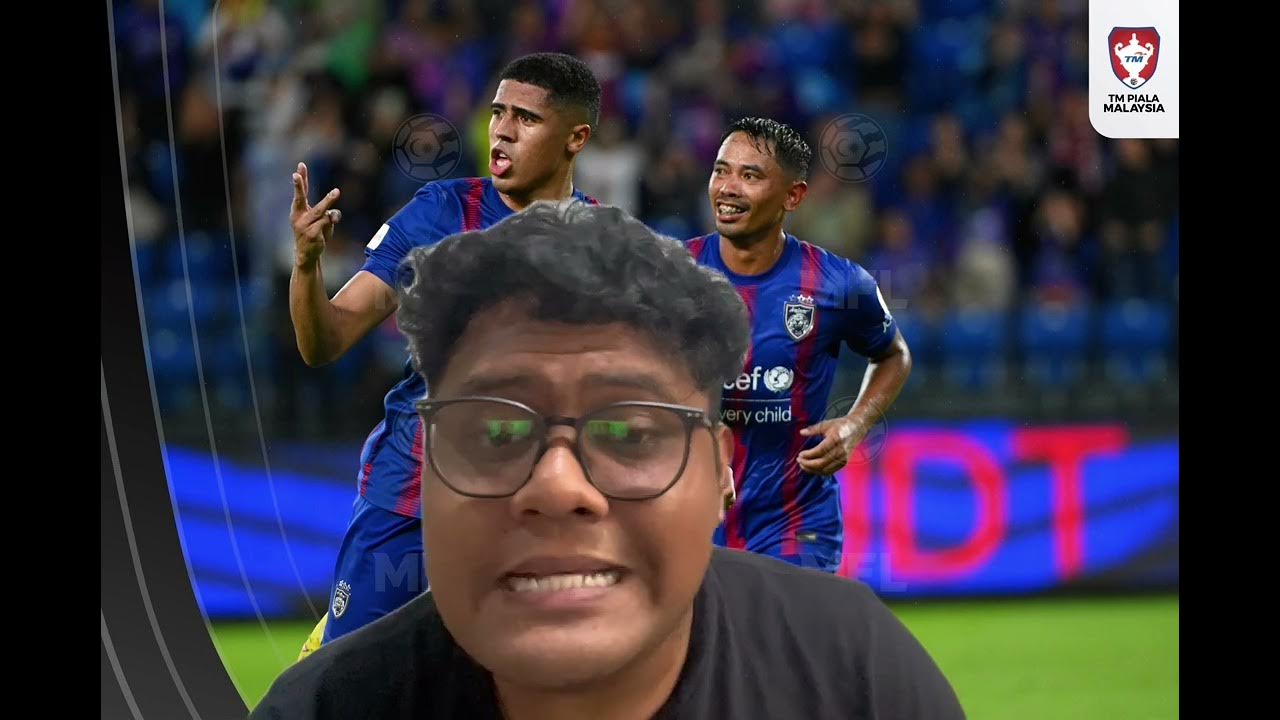 JDT VS KELANTAN FC SUKU AKHIR TM PIALA MALAYSIA 2022 ULASAN | BERSON HATRIK SHOW | SYAHMI GOL ...