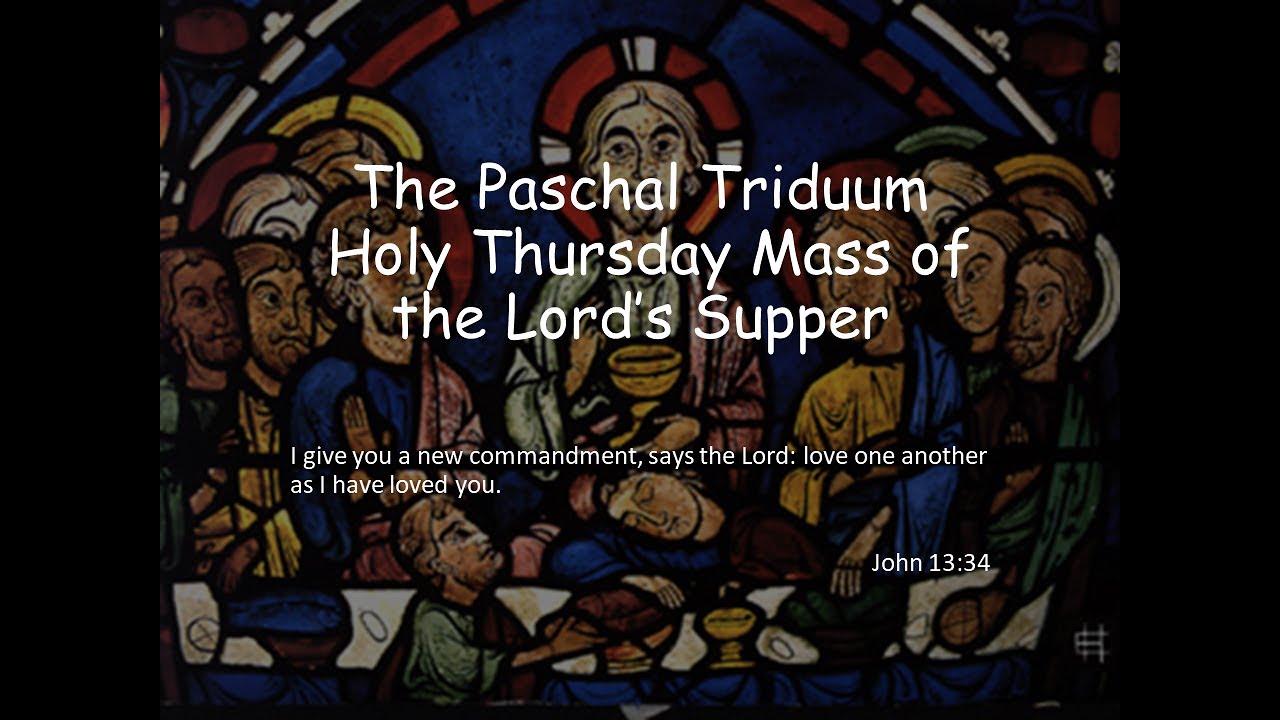 Preparing for the Paschal Triduum: The mass of the Lord's Supper - YouTube
