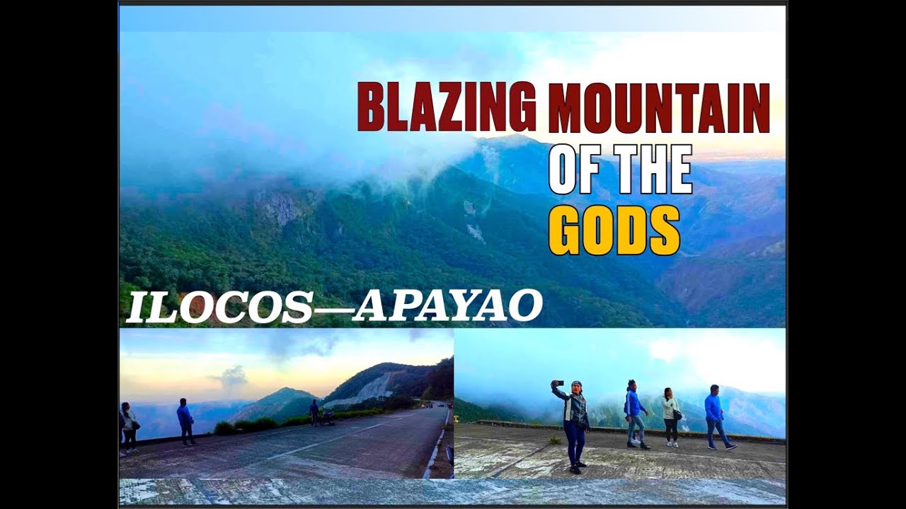 BLAZING MOUNTAIN OF THE GODS | SOLSONA-APAYAO RD. SCENIC MT. DRIVE TO ...