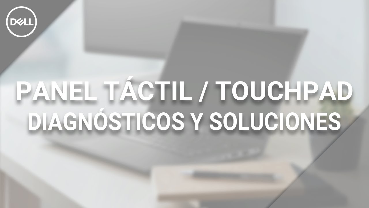 Solucionar problemas del Panel Táctil - Solución a problemas de ...