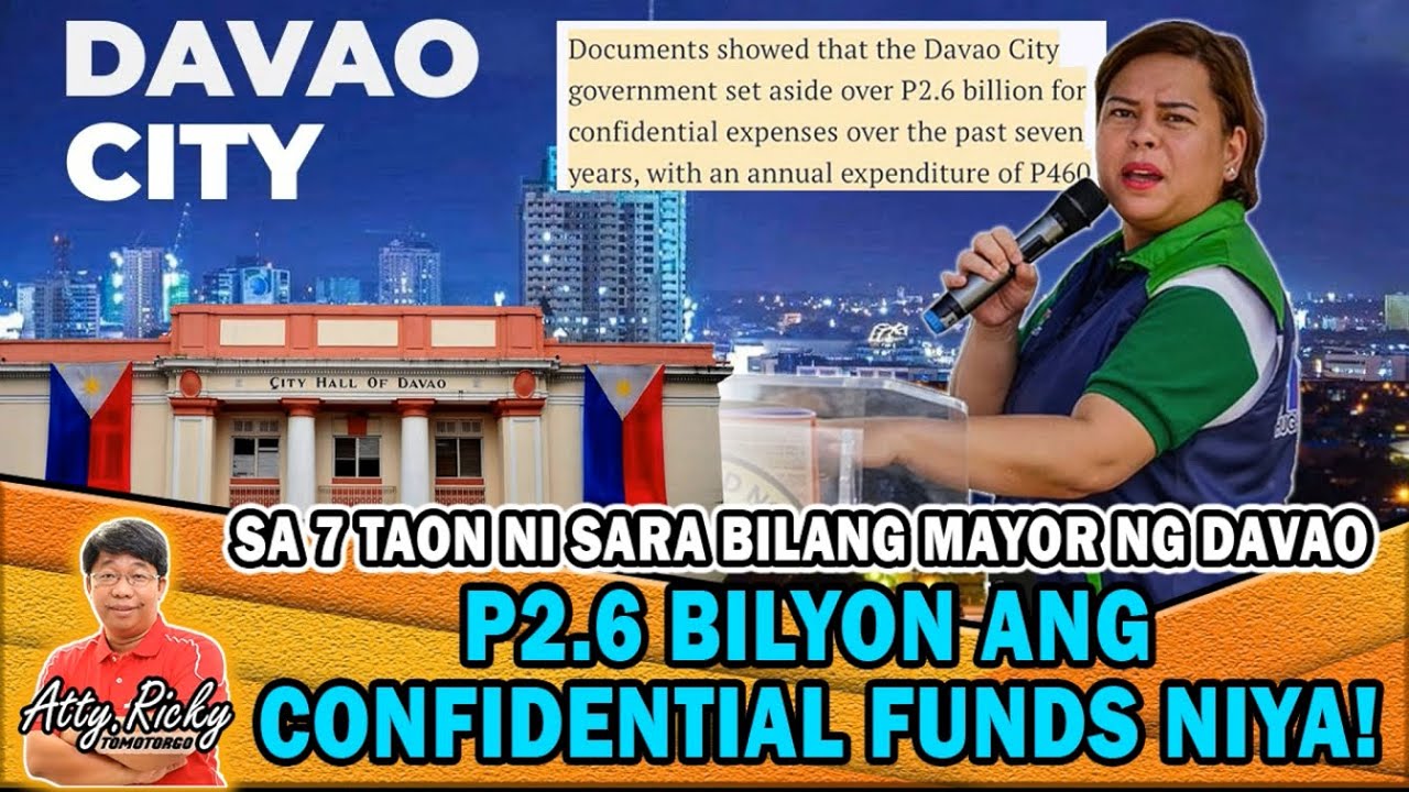 SA 7 TAON NI SARA BILANG MAYOR NG DAVAO, P2.6 BILYON ANG CONFIDENTIAL ...