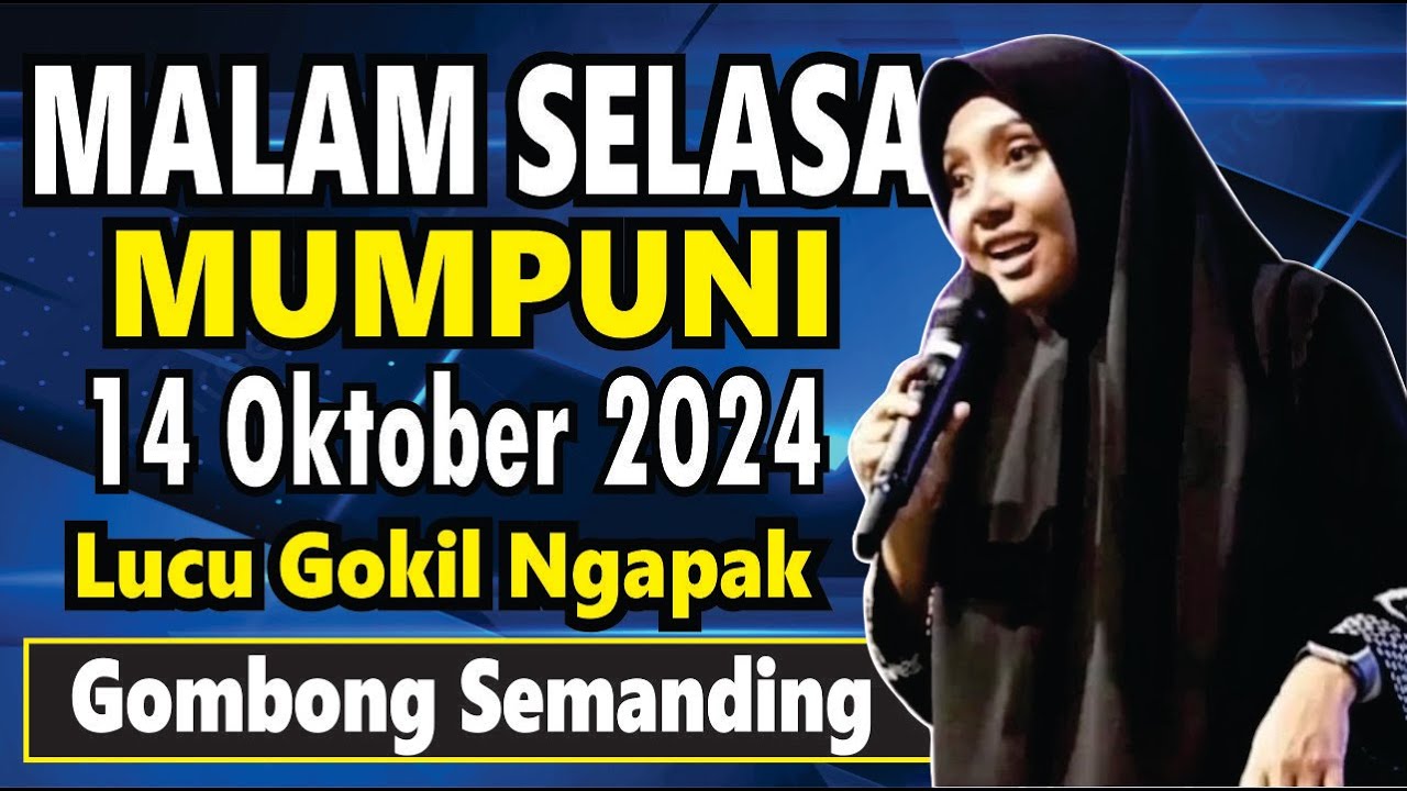 PENGAJIAN MALAM SELASA LUCU NGAPAK..BERSAMA MUMPUNI GUS FITROH ...